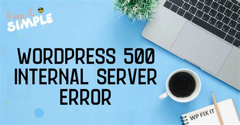WordPress Internal Server Error FIXED FAST In Steps