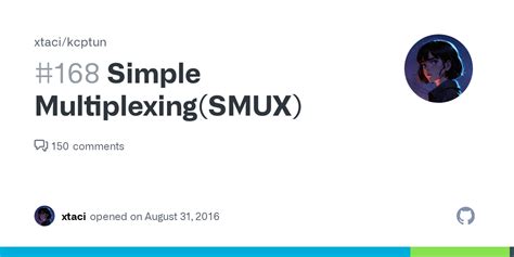 Simple Multiplexingsmux · Issue 168 · Xtacikcptun · Github