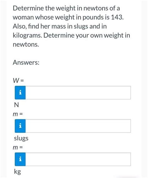 Solved Determine The Weight In Newtons Of A Woman Whose Chegg Com