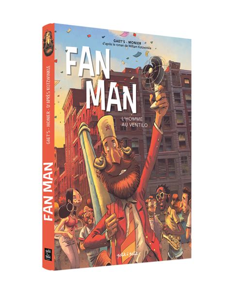 Fan Man Lhomme Au Ventilo Éditions Petit à Petit