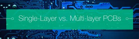 single layer vs multi layer pcbs pcbcart
