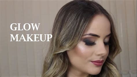 Tutorial Completo Glow Makeup Youtube