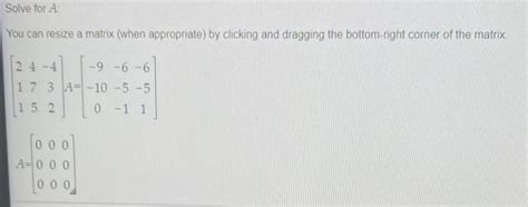 Solved You Can Resize A Matrix When Appropriate By Chegg Com