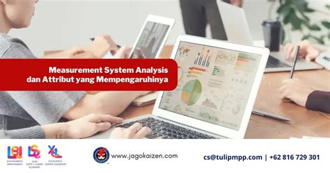 Measurement System Analysis Dan Attribut Yang Mempengaruhinya