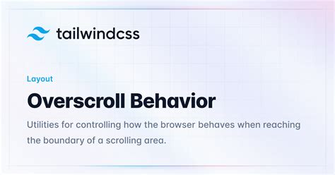 Overscroll Behavior Tailwind Css