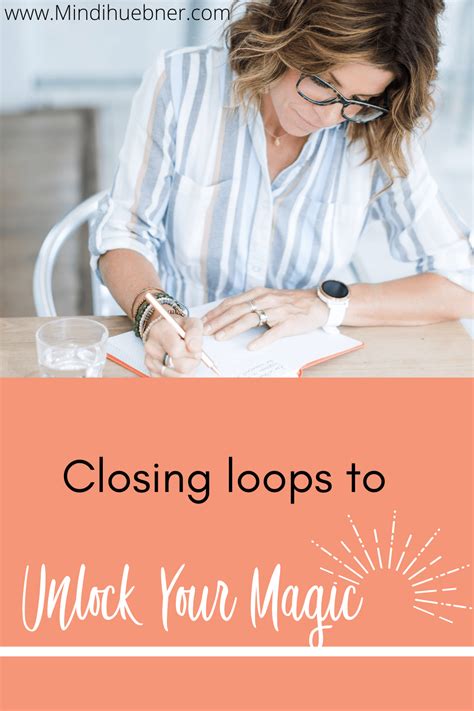 Closing Loops Will 10x Your Focus And Productivity Mindi Huebner