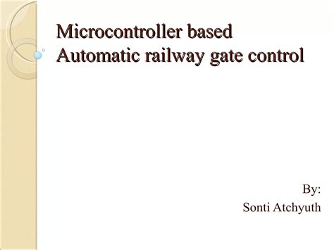 automatic railway gate control ppt