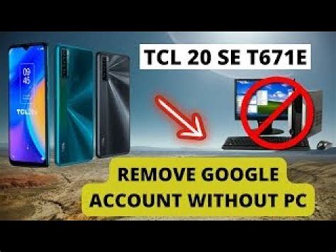 FRP Bypass TCL 20 SE Como Quitar Cuenta Google Sin PC TCL T671E T671H FRP Android 12 YouTube
