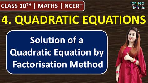 Class 10th Maths Chapter 4 Factorisation Method Introduction Quadratic Equations Ncert