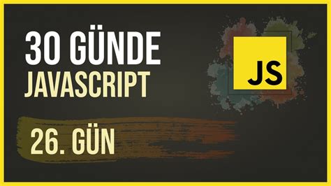 30 günde javascript 26 gün youtube