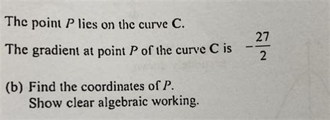 solved the point p lies on the curve c the gradient at point p of the