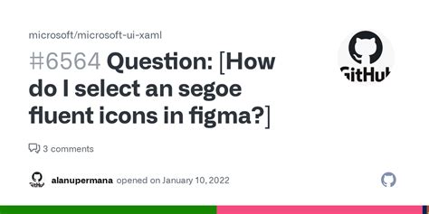 Question How Do I Select An Segoe Fluent Icons In Figma · Issue 6564 · Microsoftmicrosoft