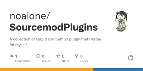Github Noaione Sourcemodplugins A Collection Of Stupid Sourcemod Plugin That I Wrote For Myself