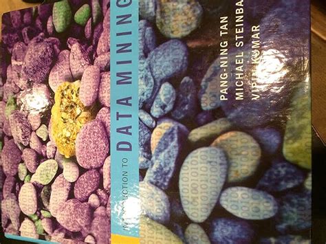 introduction to data mining tan pang ning steinbach michael kumar