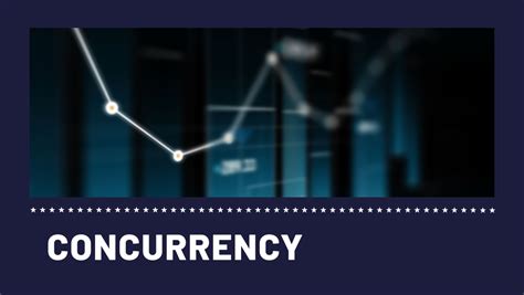 Concurrency