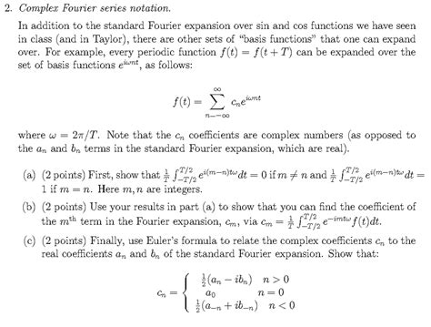 Solved 2 Complex Fourier Series Notation In Addition To
