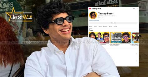Tanmay Bhat Youtube Career Aib Movies Podcasts And Comedy Journey Jeetwin News Bollywood