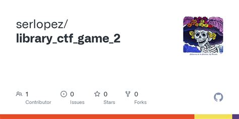 Github Serlopezlibraryctfgame2