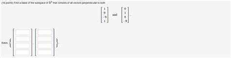 Solved Points Find A Basis Of The Subspace Of R That Chegg