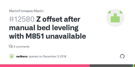 Z Offset After Manual Bed Leveling With M851 Unavailable · Issue 12580 · Marlinfirmware Marlin
