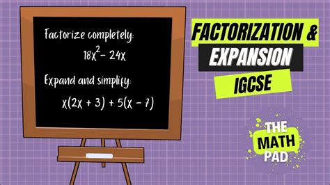 Factorizing And Expanding Equations Basics Algebra Cie Igcse 0580 Core Olevels Youtube