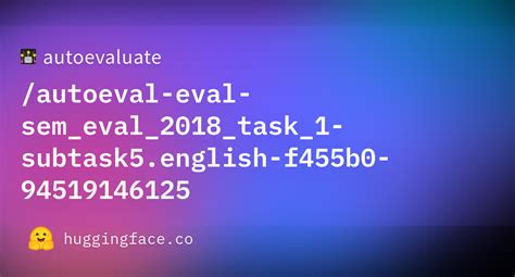 Autoevaluate Autoeval Eval Sem Eval Task Subtask English F B At Main