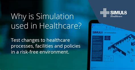 Why Use Simulation In Healthcare Simul8 Healthcare