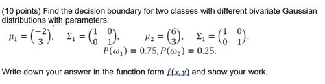 Solved Find The Decision Boundary For Two Classes With