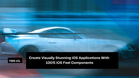 Create Visually Stunning IOS Applications With IOS Native Components In Delphi