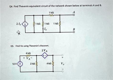q4 find thevenin equivalent circuit of the network shown below at