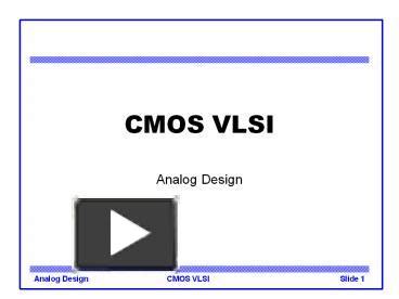PPT CMOS VLSI PowerPoint Presentation Free To Download Id 1420fd MzY0N