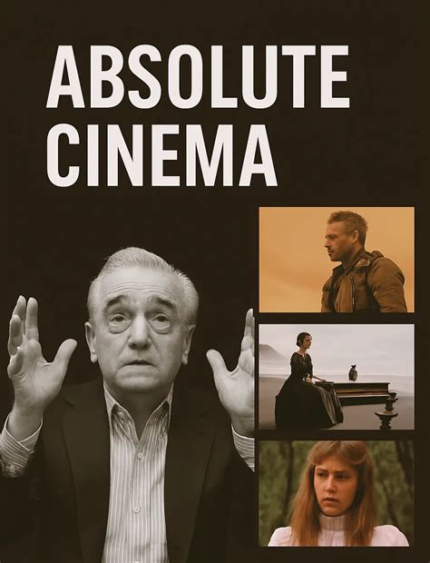 The Meaning Of Absolute Cinema In Film Culture