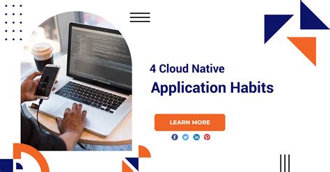 4 Cloud Native Application Habits