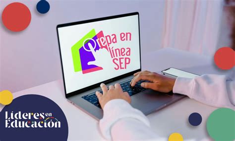Prepa En Línea Sep Abre Convocatoria Con Matrícula Ampliada El Siglo