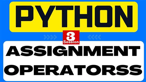 3 Python Tutorial Python Assignment Operators A Beginners Guide
