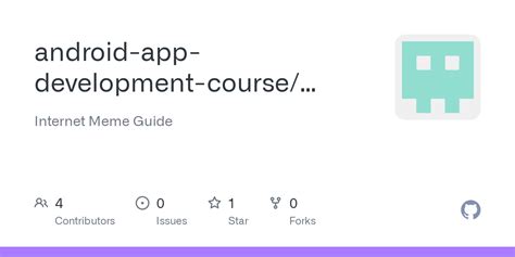 Github Android App Development Course2023 Spring Aberdeen 1 Internet Meme Guide Internet