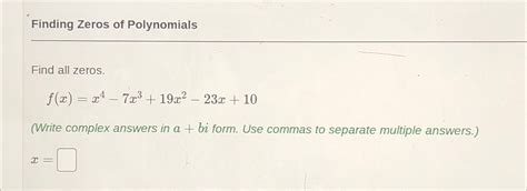 Solved Finding Zeros Of PolynomialsFind All Chegg Com