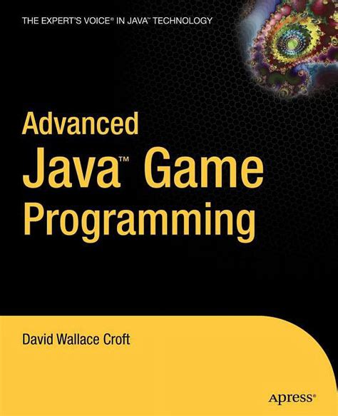 expert s voice advanced java game programming paperback