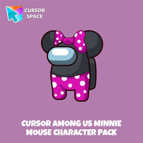 Custom Cursor Cursor Among Us Minnie Mouse Character Pack Cursor Space