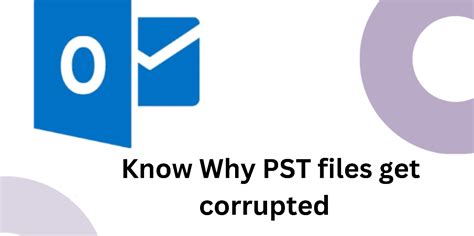 Why Pst Files Get Corrupted Wikitechy