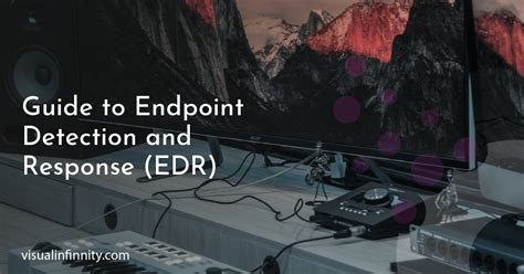 guide to endpoint detection and response edr