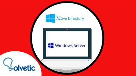 Cómo Configurar Active Directory Windows Server 2022 Mundowin