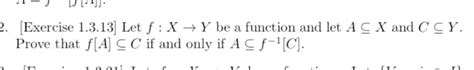 solved [exercise 1 3 13] let f x→y be a function and let a⊆x