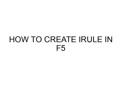 How To Create Irule In F5 Networking