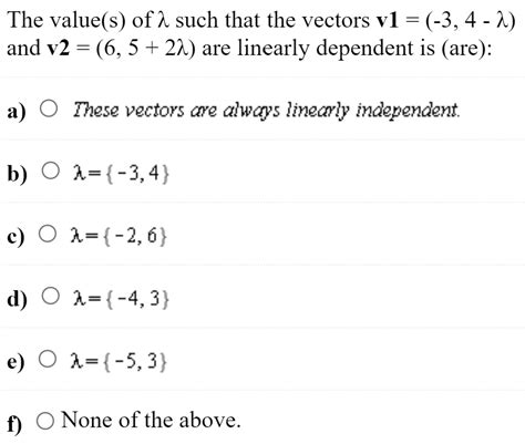 Solved The Values Of λ Such That The Vectors V1−34−λ