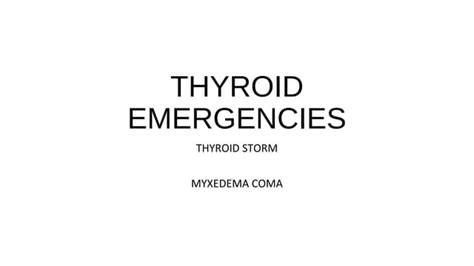 Thyroid Emergencies Ppt