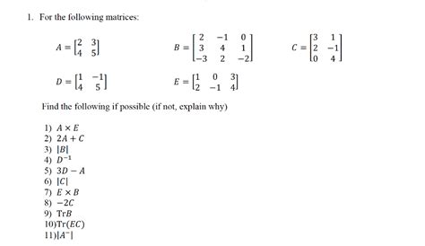 Solved For The Following Matrices Chegg Com