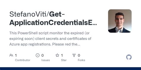 github stefanoviti get applicationcredentialsexpiration this powershell script monitor the