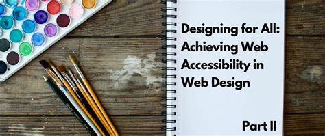 designing for all achieving web accessibility in web design dev