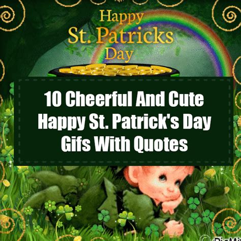Cheerful And Cute Happy St Patrick S Day Gifs With Quotes